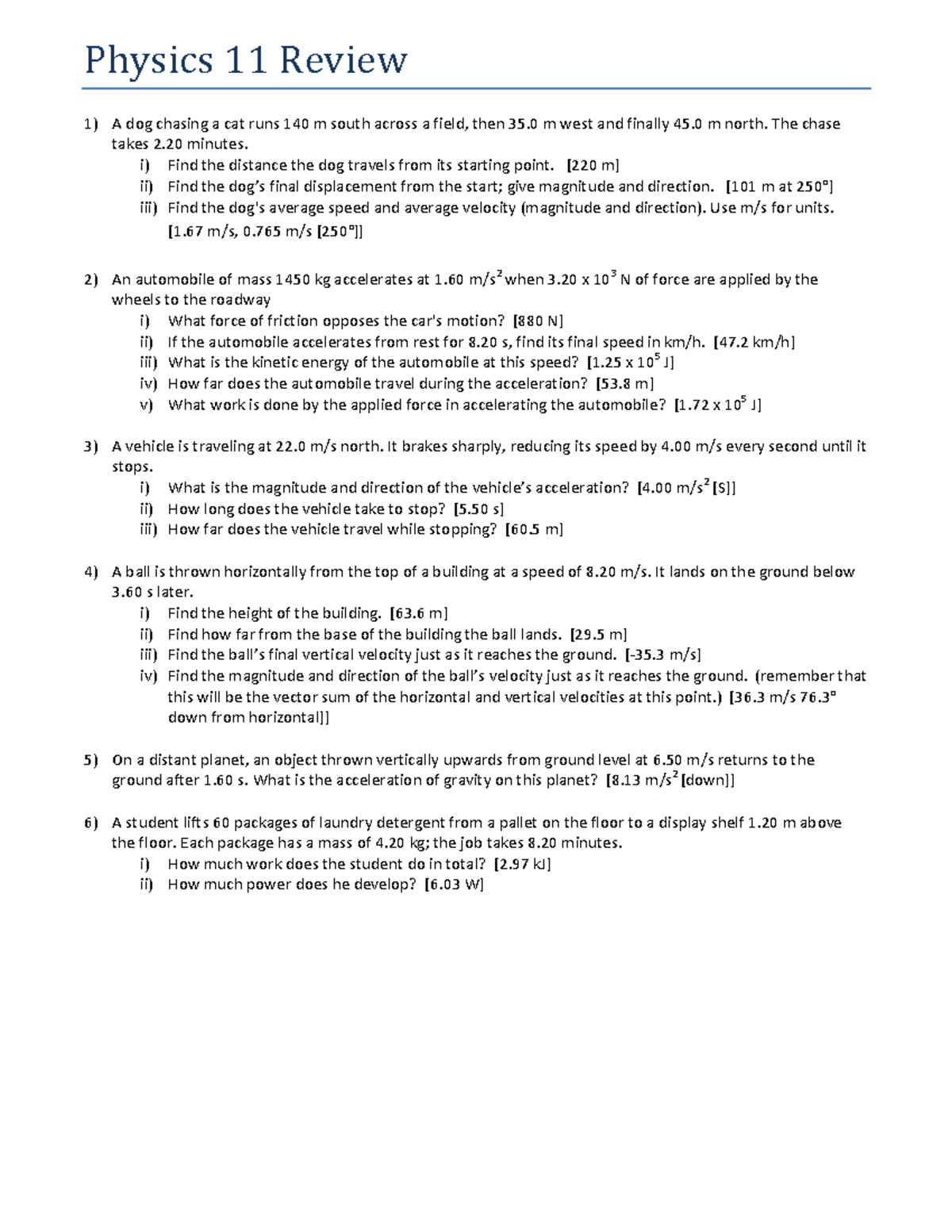 Physics final exam review 2 - Physics 11 Review A dog chasing a cat ...