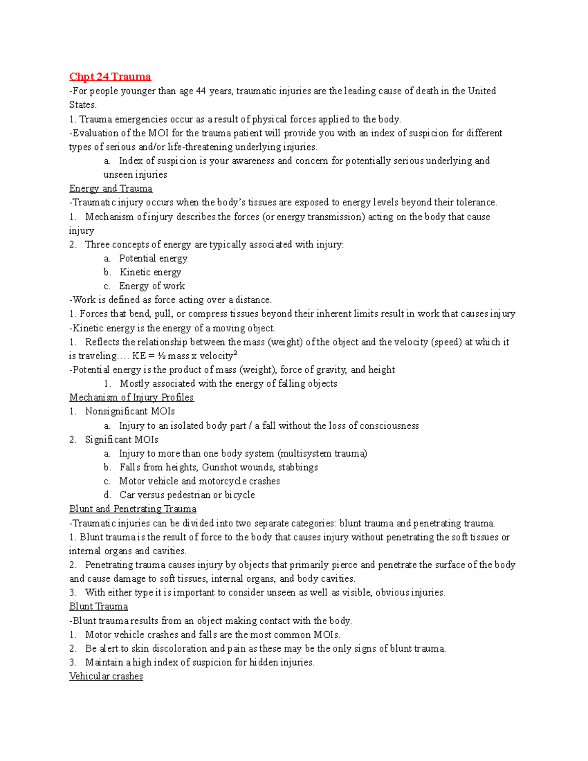 EMT Notes Chpt 24-32 - Chpt 24 Trauma -For people younger than age 44 ...