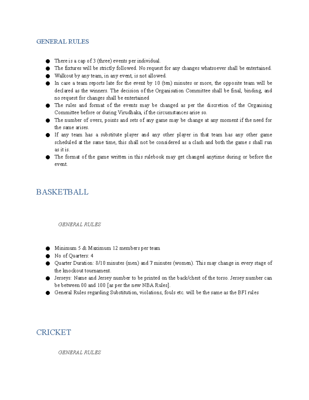 Rules Virudhaka - GENERAL RULES There is a cap of 3 (three) events per ...