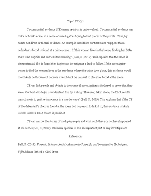 Topic 3 DQ 1 - Topic 3 DQ 1 Being in the environment that crime scene ...