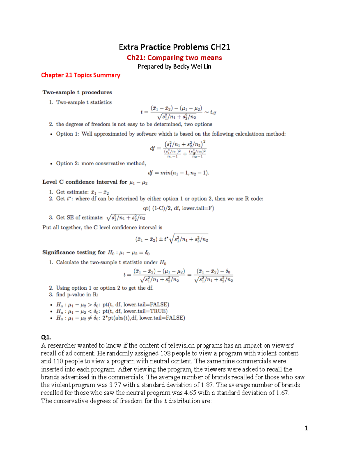 Extra Practice Problems CH21 - A researcher wanted to know if the content of television programs ...