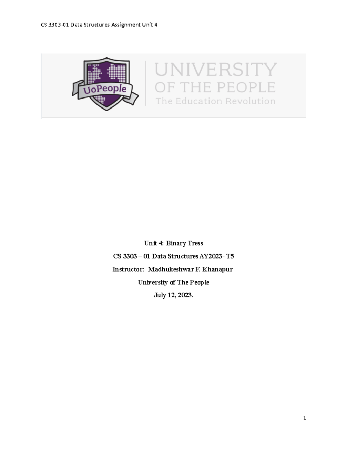CS 3303 Written Assignment Unit 4 - Unit 4: Binary Tress CS 3303 – 01 Data Structures AY2023- T ...