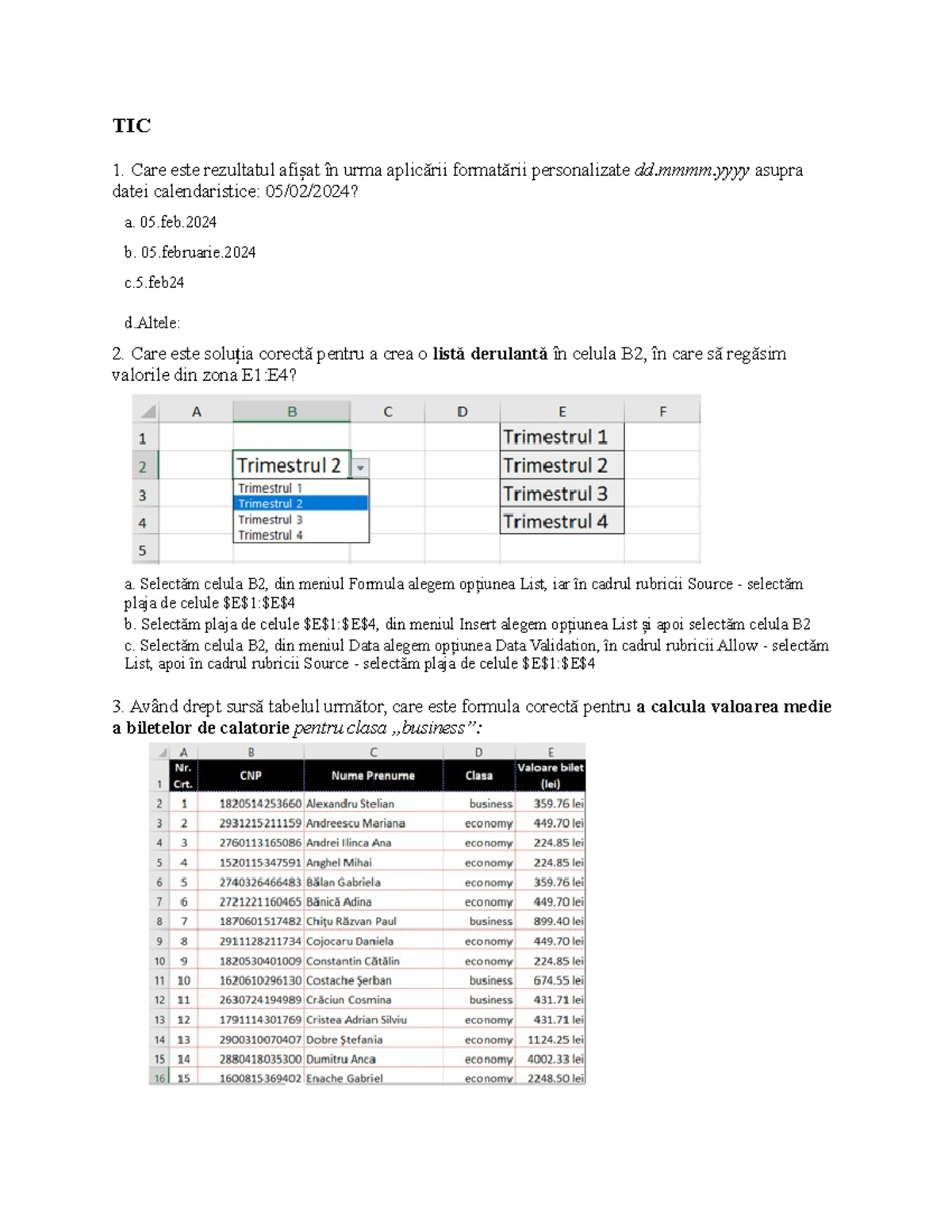 Test TIC 1+2+3 - excel - TIC 1. Care este rezultatul afi at în urma ...