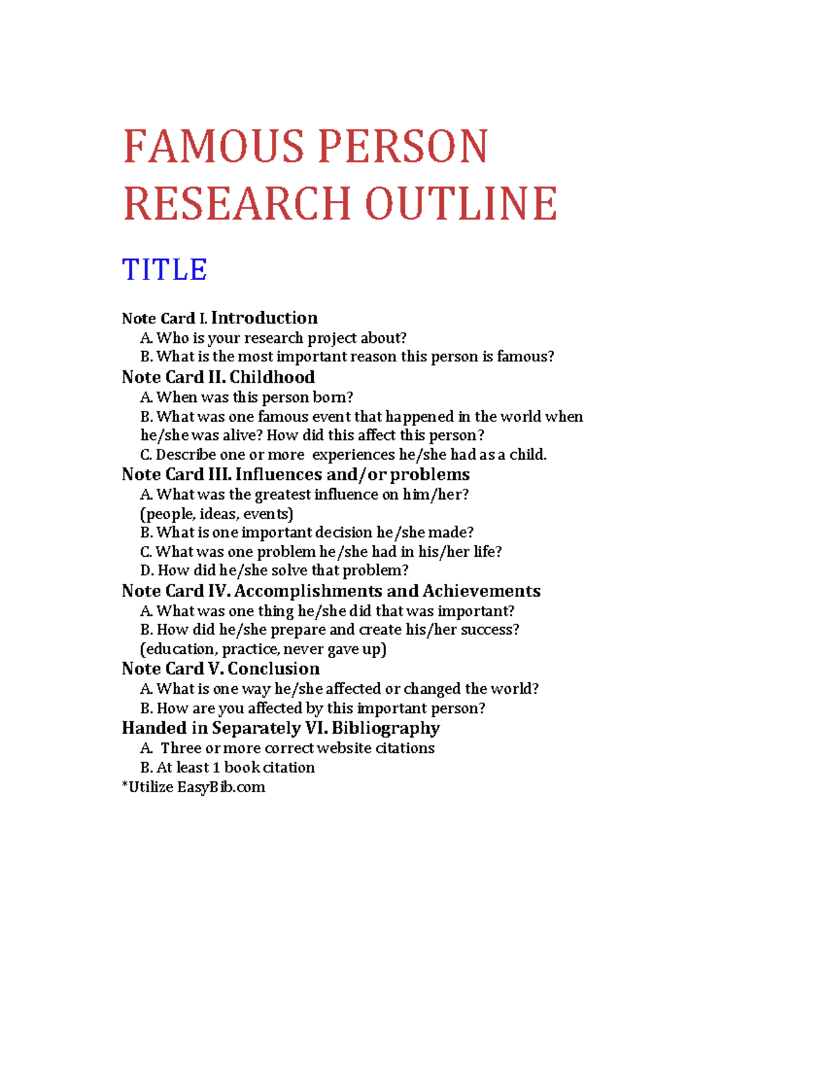 Research Outline-1 - mnmm - FAMOUS PERSON RESEARCH OUTLINE TITLE Note ...