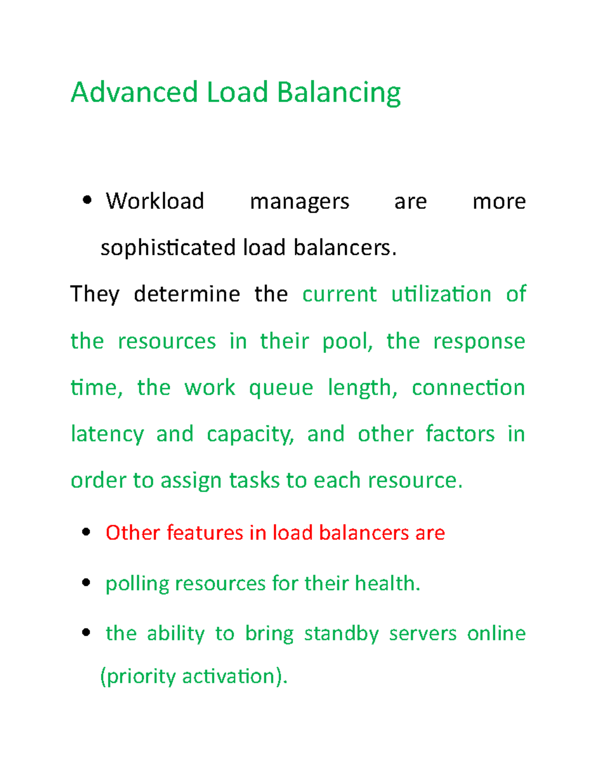 Advanced Load Balancing - They determine the current utilization of the ...
