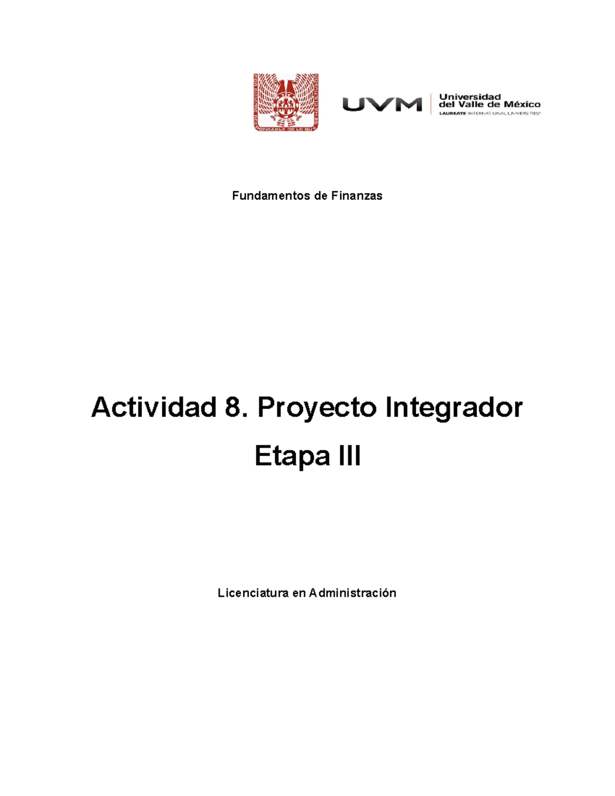 Actividad 8 proyecto integrador etapa 3 - Fundamentos de Finanzas Actividad 8. Proyecto ...