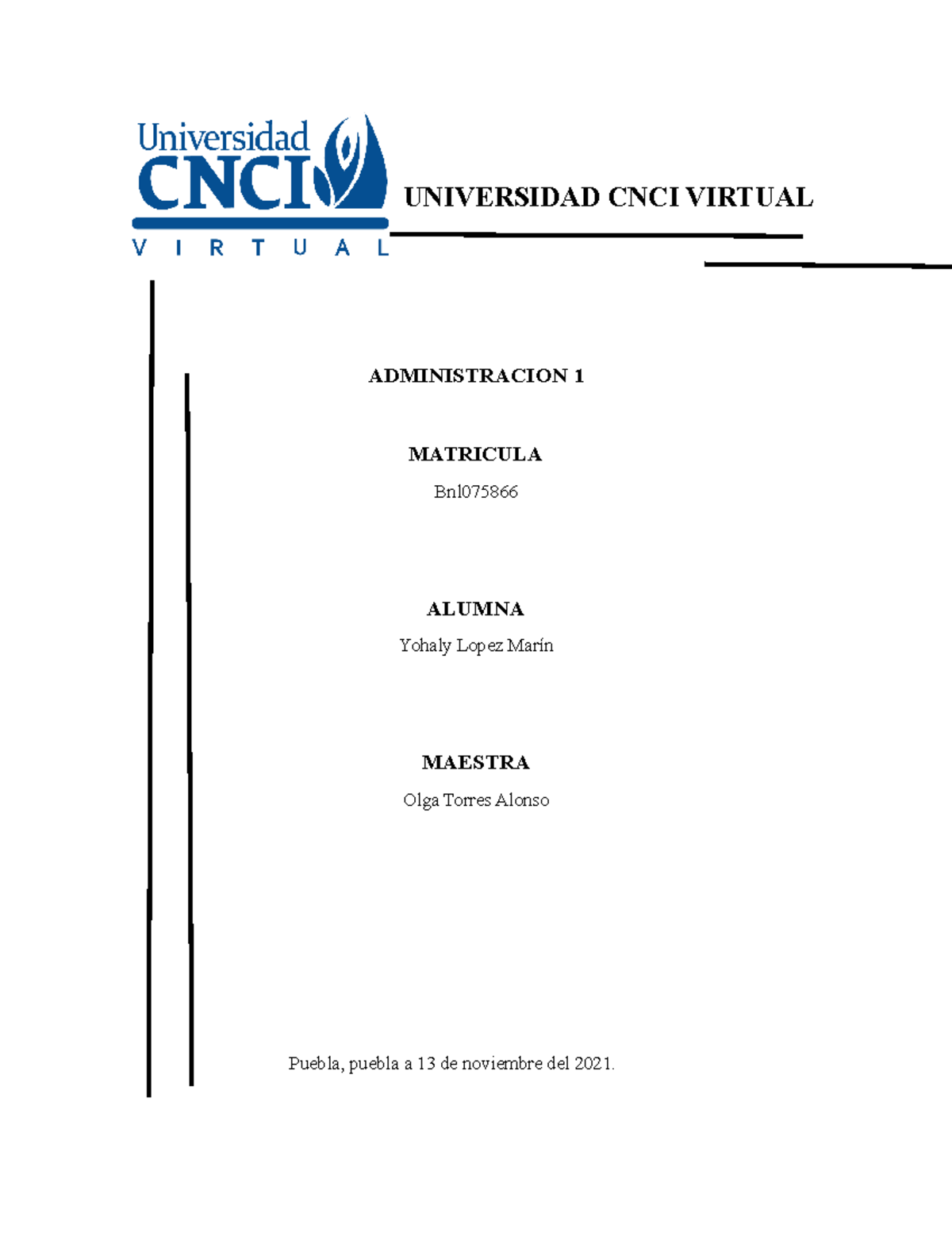 M11 Administracion 1 - ACTIVIDAD - UNIVERSIDAD CNCI VIRTUAL ADMINISTRACION 1 MATRICULA Bnl ...
