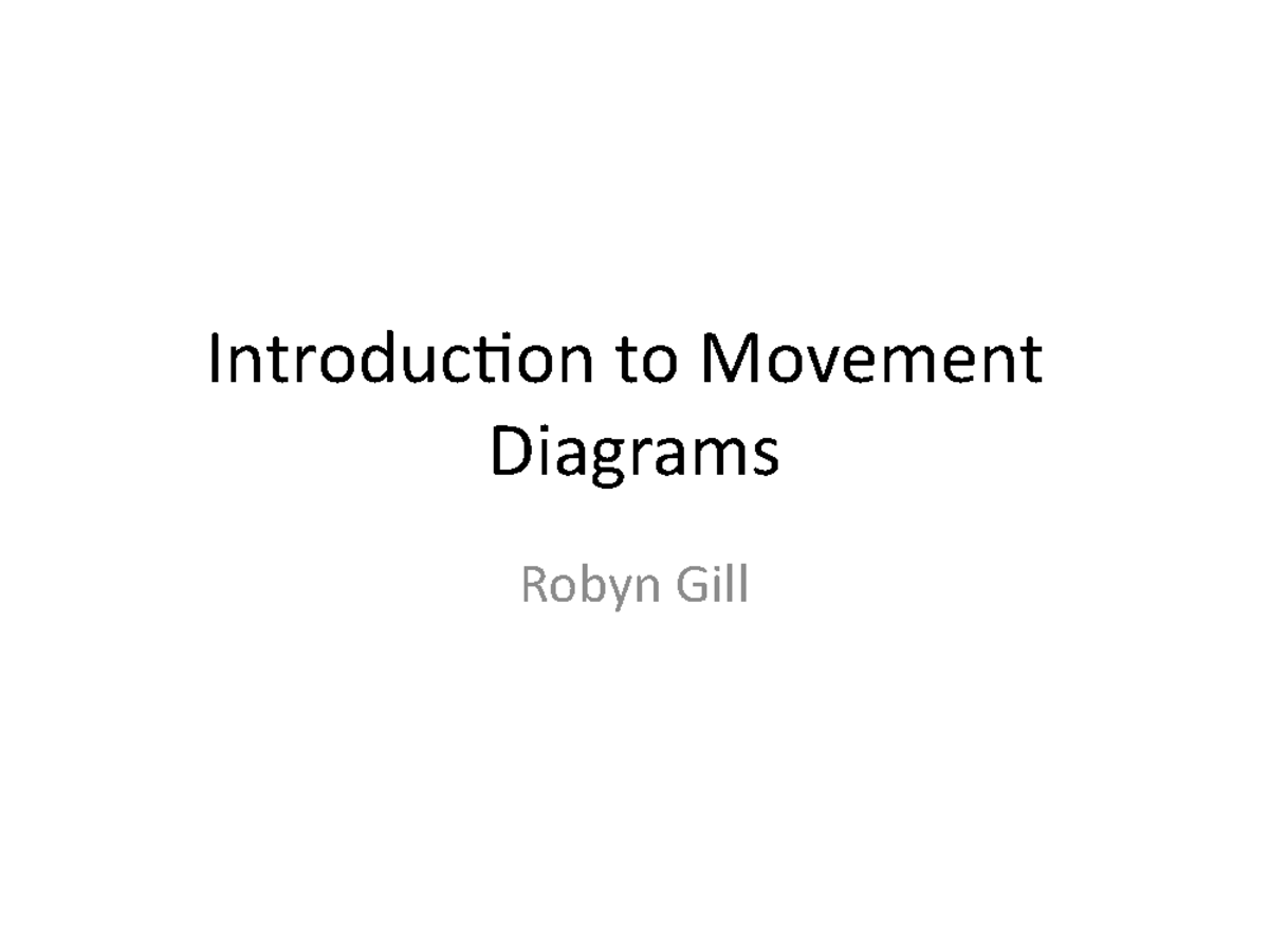 Lecture slides, lecture 10 - movement diagrams - Introduction to ...