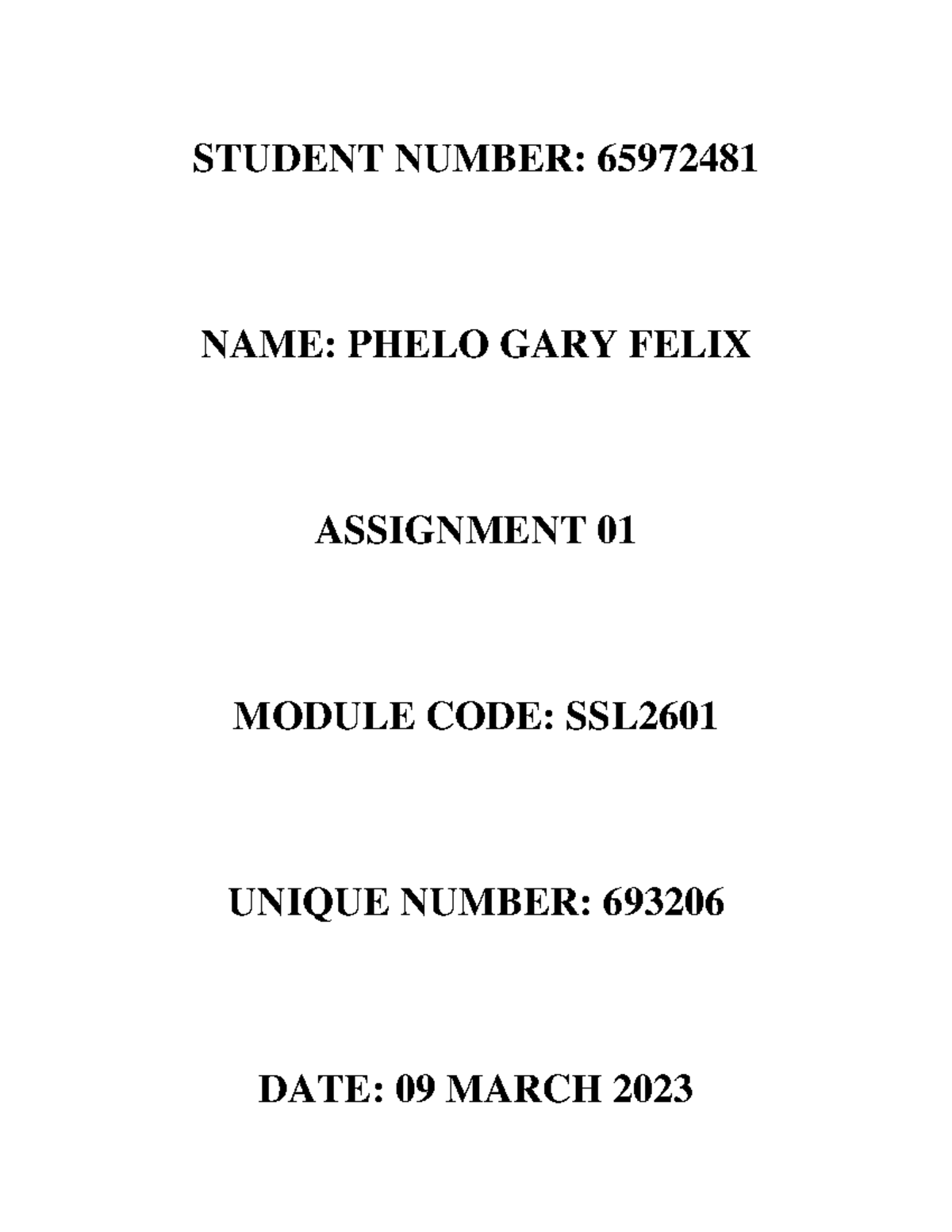 SSL2601 ASS. 1 2023 - NAME: PHELO GARY FELIX STUDENT NUMBER: - ASSIGNMENT - MODULE CODE: SSL ...