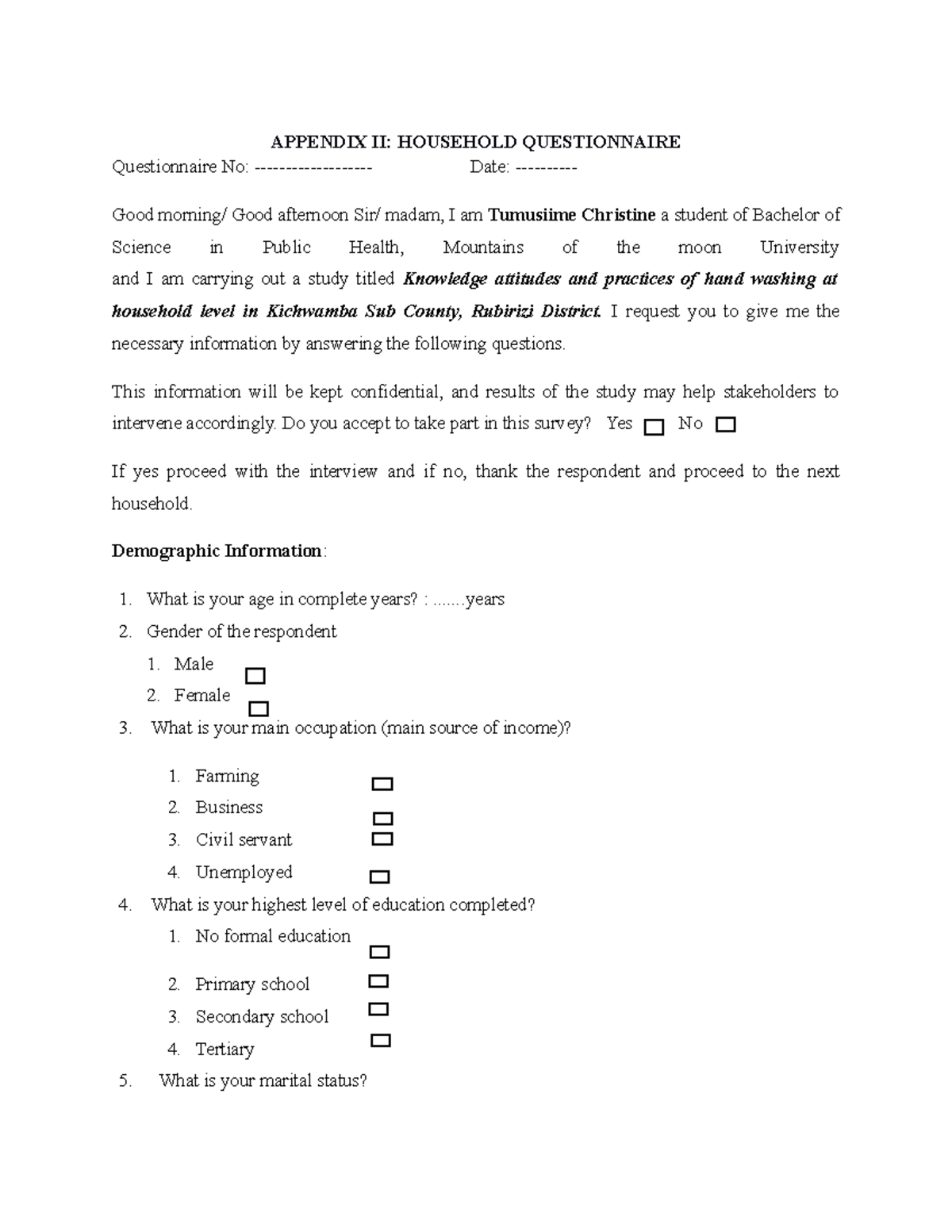 Appendix II - APPENDIX II: HOUSEHOLD QUESTIONNAIRE Questionnaire No ...