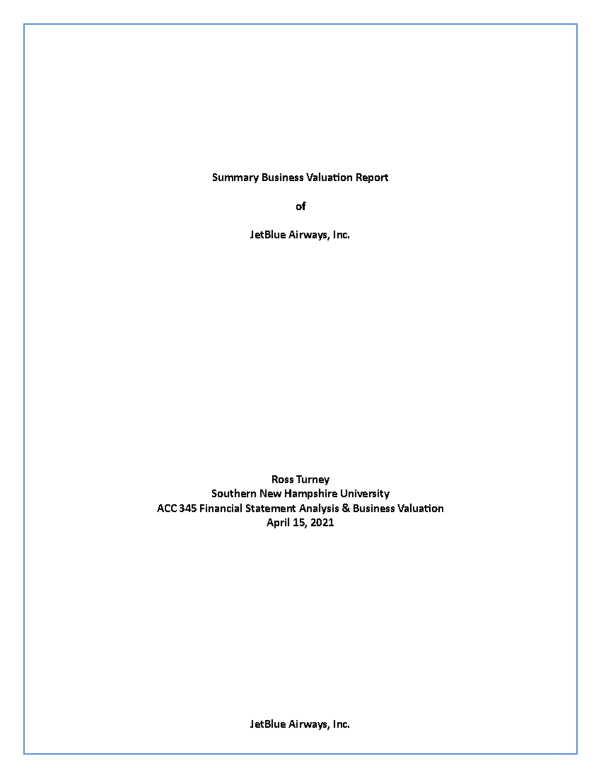 ACC 345 Business Valuation Report- Turney Final - Summary Business ...