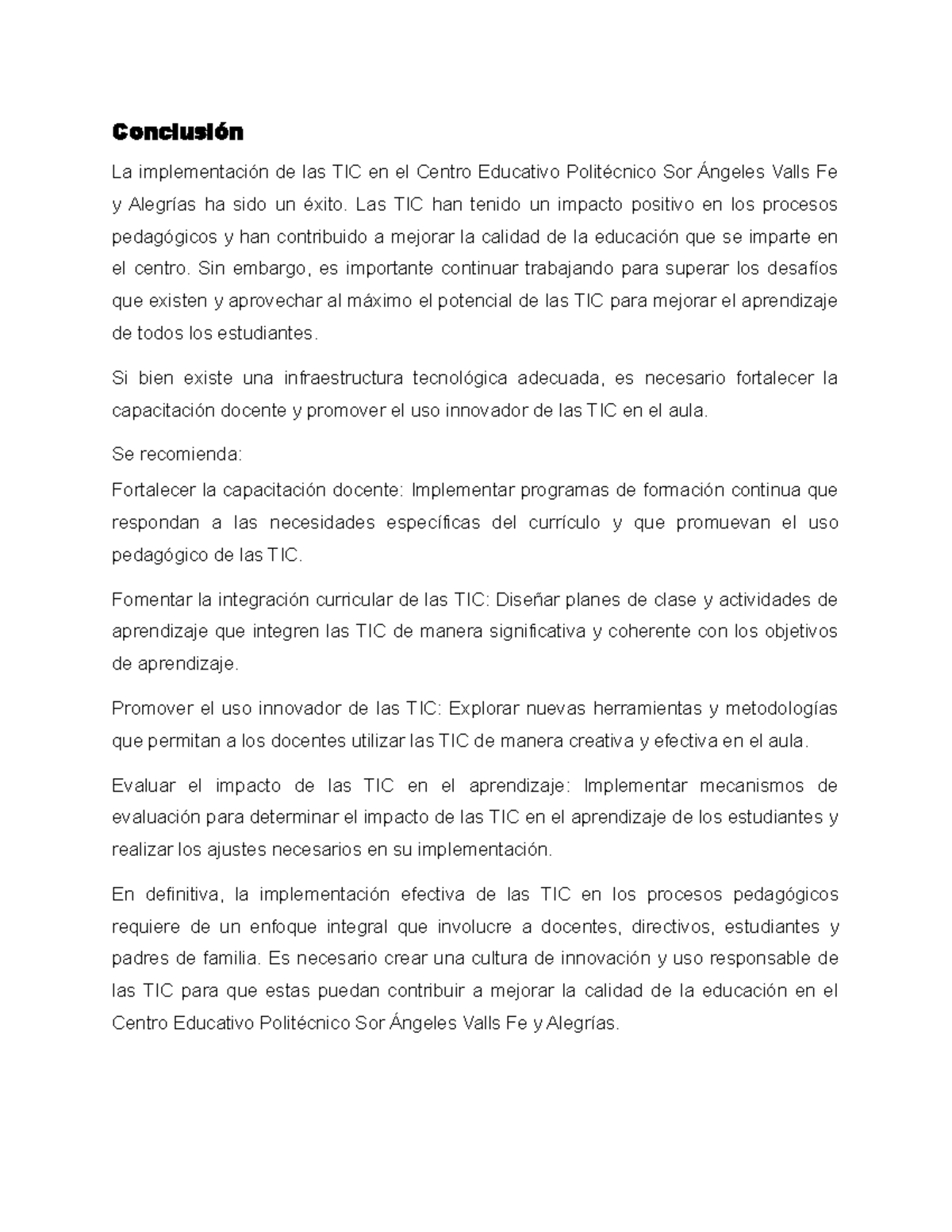 Conclusió 2 - Conclusión La implementación de las TIC en el Centro ...