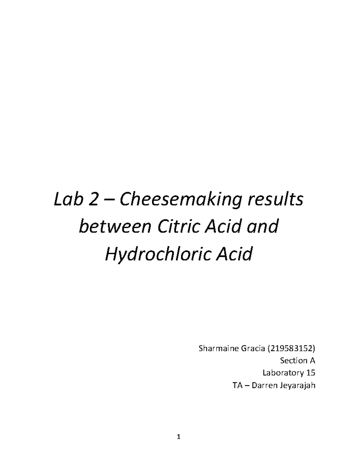 Cheesemaking lab - Lab 2 – Cheesemaking results between Citric Acid and ...