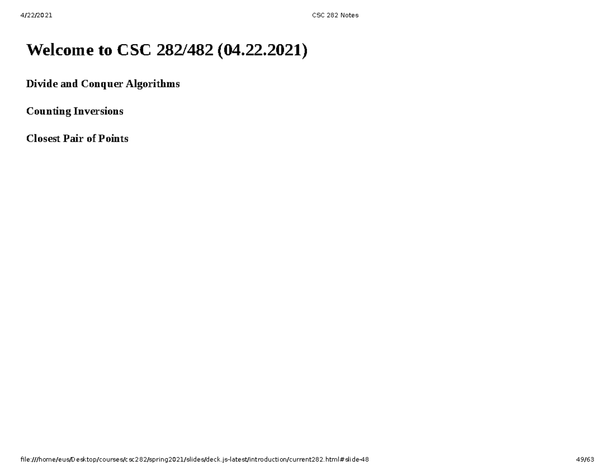 CSC 282 Notes 20 - Welcome to CSC 282/482 (04.22) Divide and Conquer ...