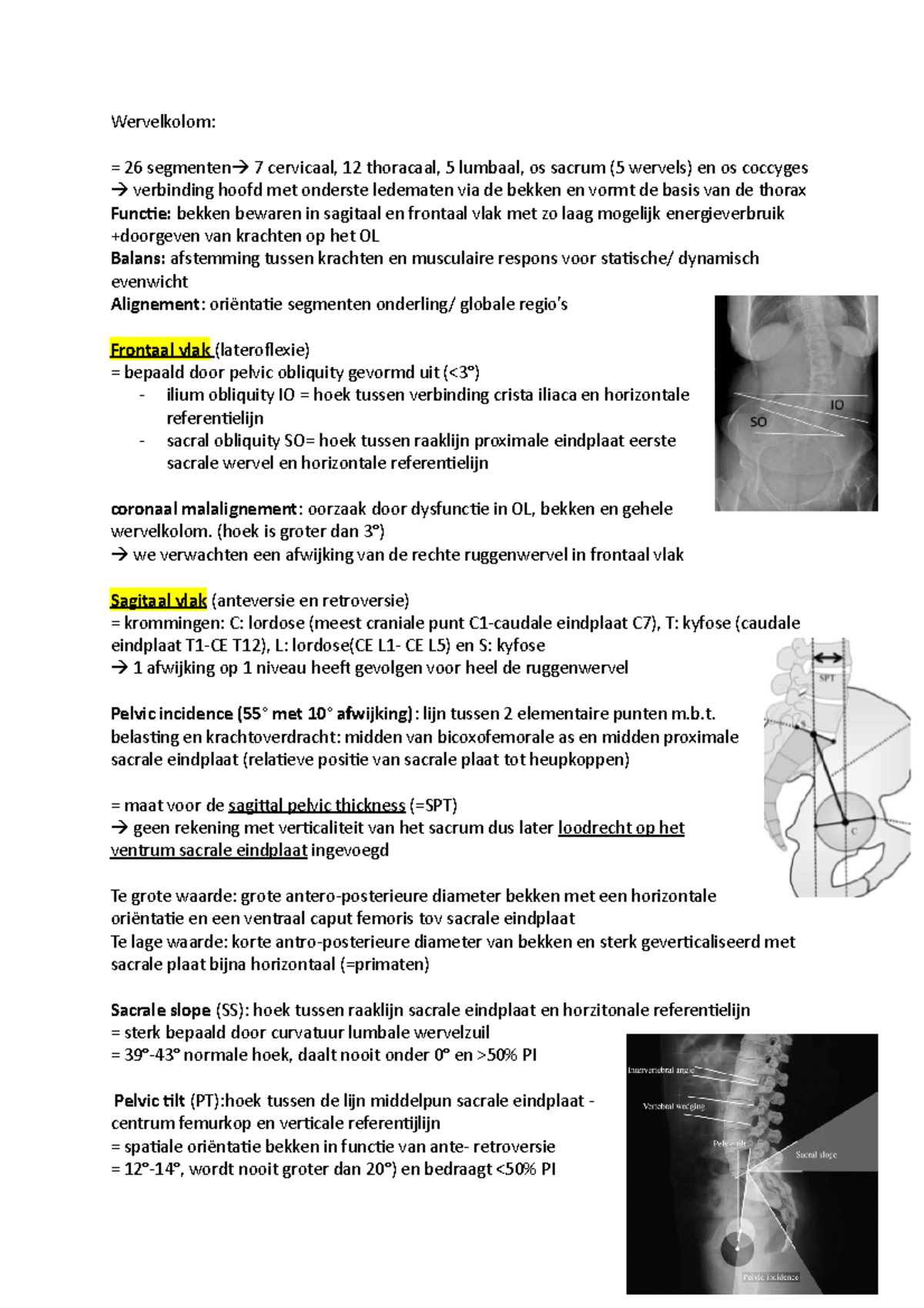 Wervelkolom - Wervelkolom: = 26 segmenten 7 cervicaal, 12 thoracaal, 5 ...