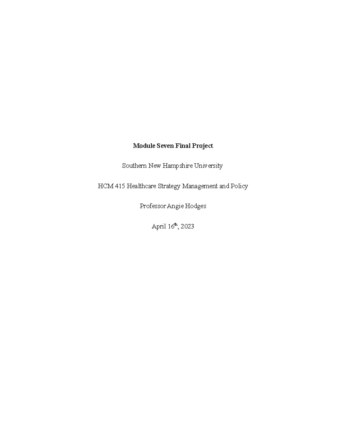 HCM 415 Final Project Milestone Five Garduno, Demetria - Module Seven ...