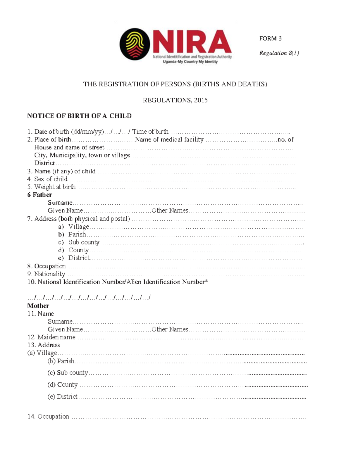 FORM3 Notice OF Birth OF A Child 2 - FORM 3 Regulation 8(1) Age - Studocu