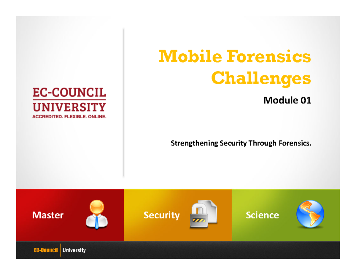 Module 01 Mobile Forensics Challenges - Copyright © by EC-Council 11 ...