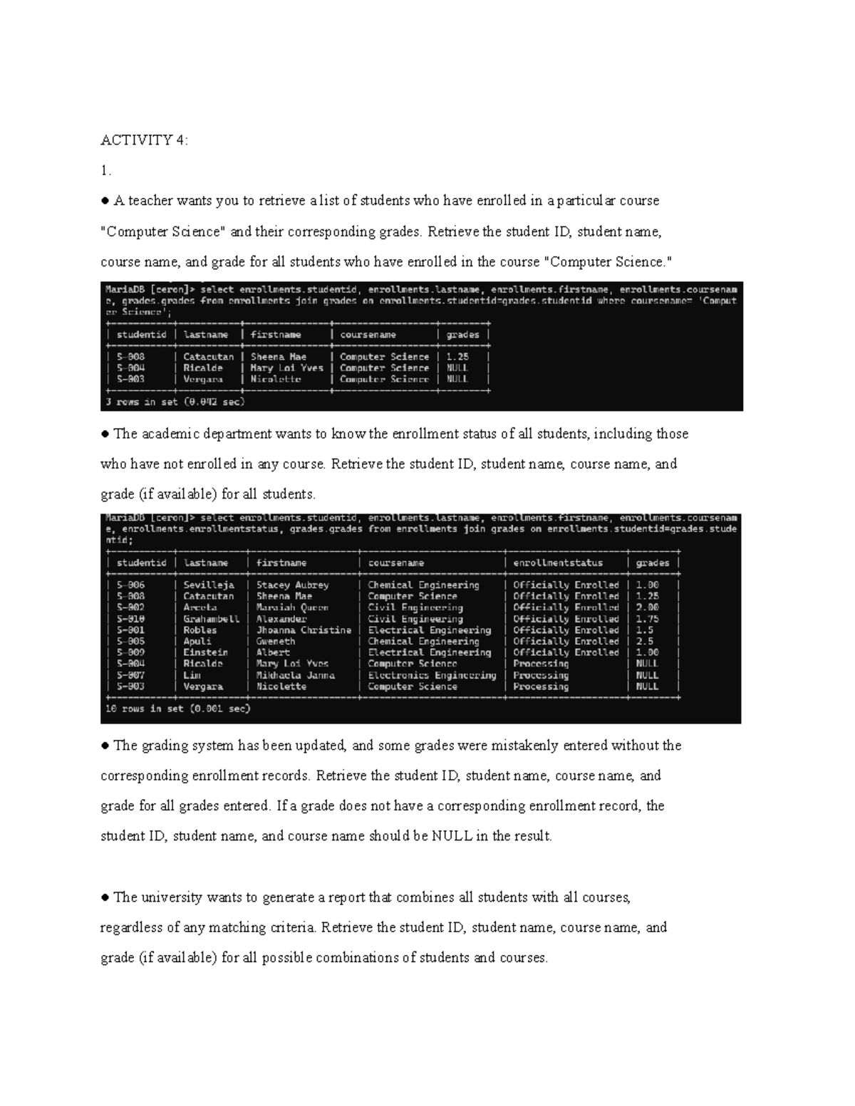Database - Syntax and command - ACTIVITY 4: 1. A teacher wants you to retrieve a list of ...