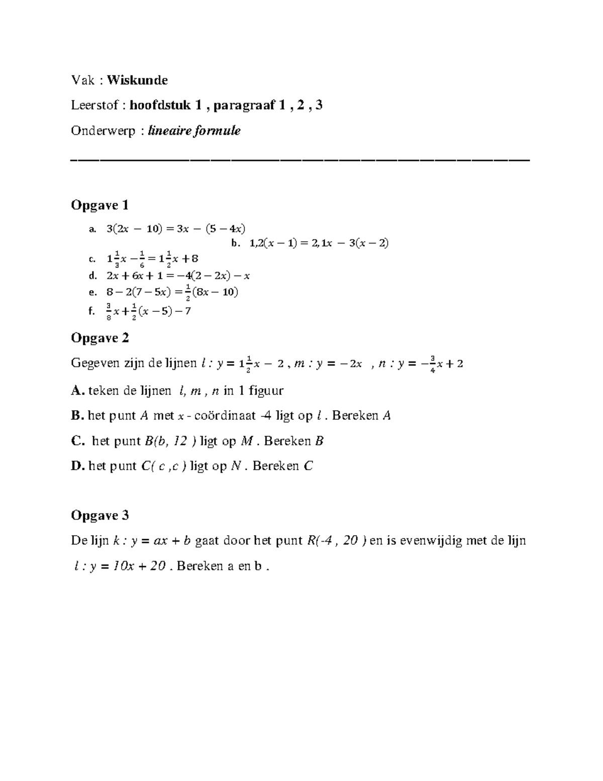 Vak Wiskunde 2j - Vak : Wiskunde Leerstof : hoofdstuk 1 , paragraaf 1 ...