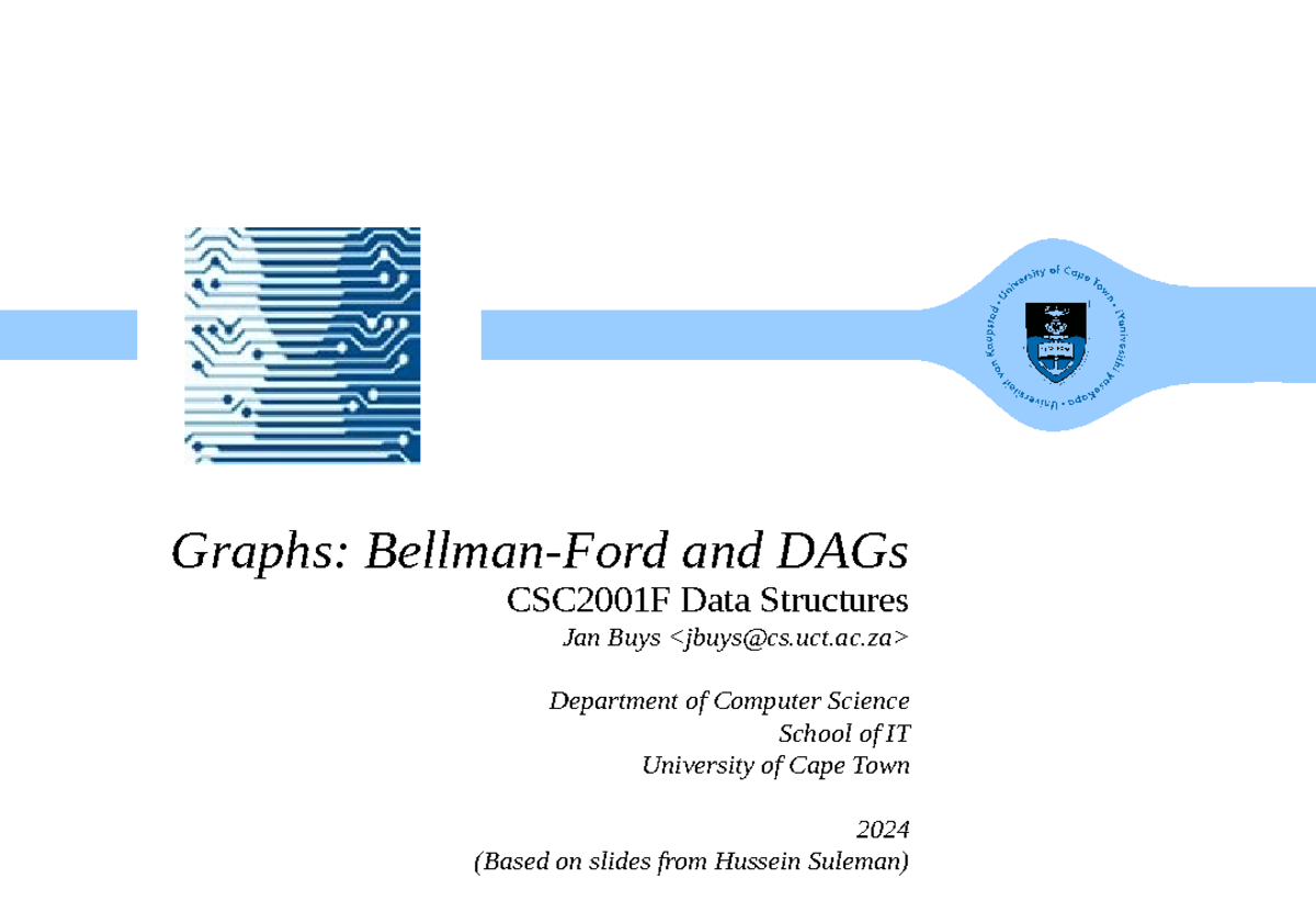 Csc2001 f 2024 11 graphs paths - Graphs: Bellman-Ford and DAGs CSC2001F ...
