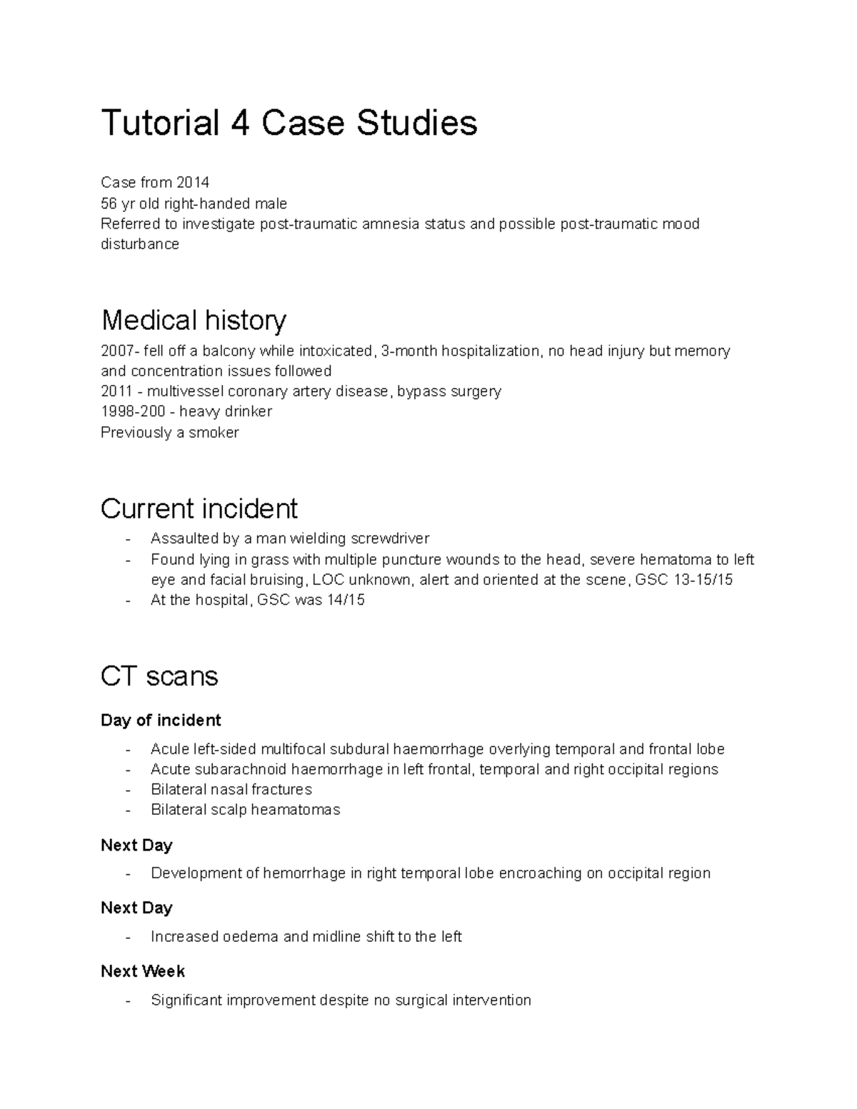 Tutorial 4 Case Studies - Tutorial 4 Case Studies Case from 2014 56 yr old right-handed male ...