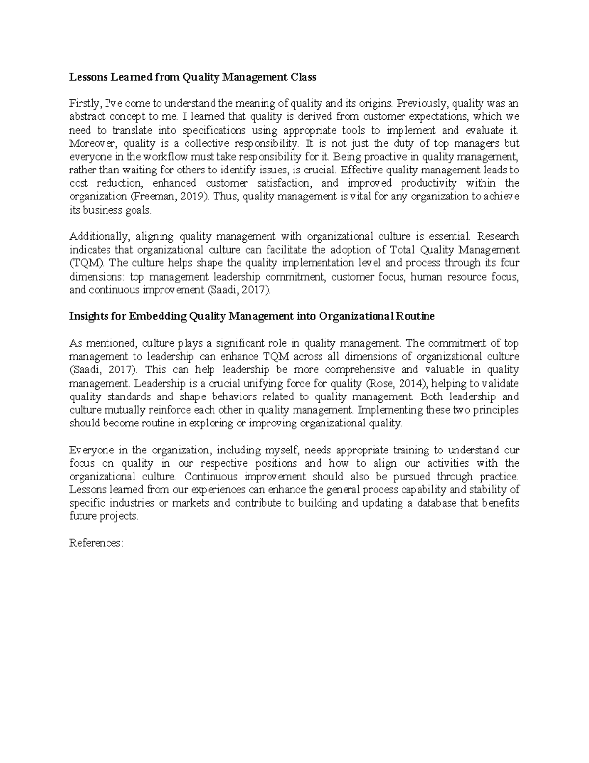 DB 6 - Lessons Learned from Quality Management Class Firstly, I've come ...