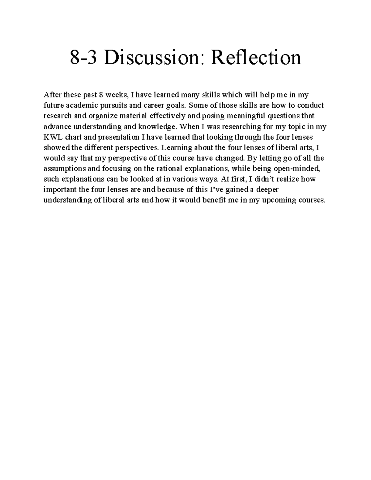 8-3 Discussion - Some of those skills are how to conduct research and ...