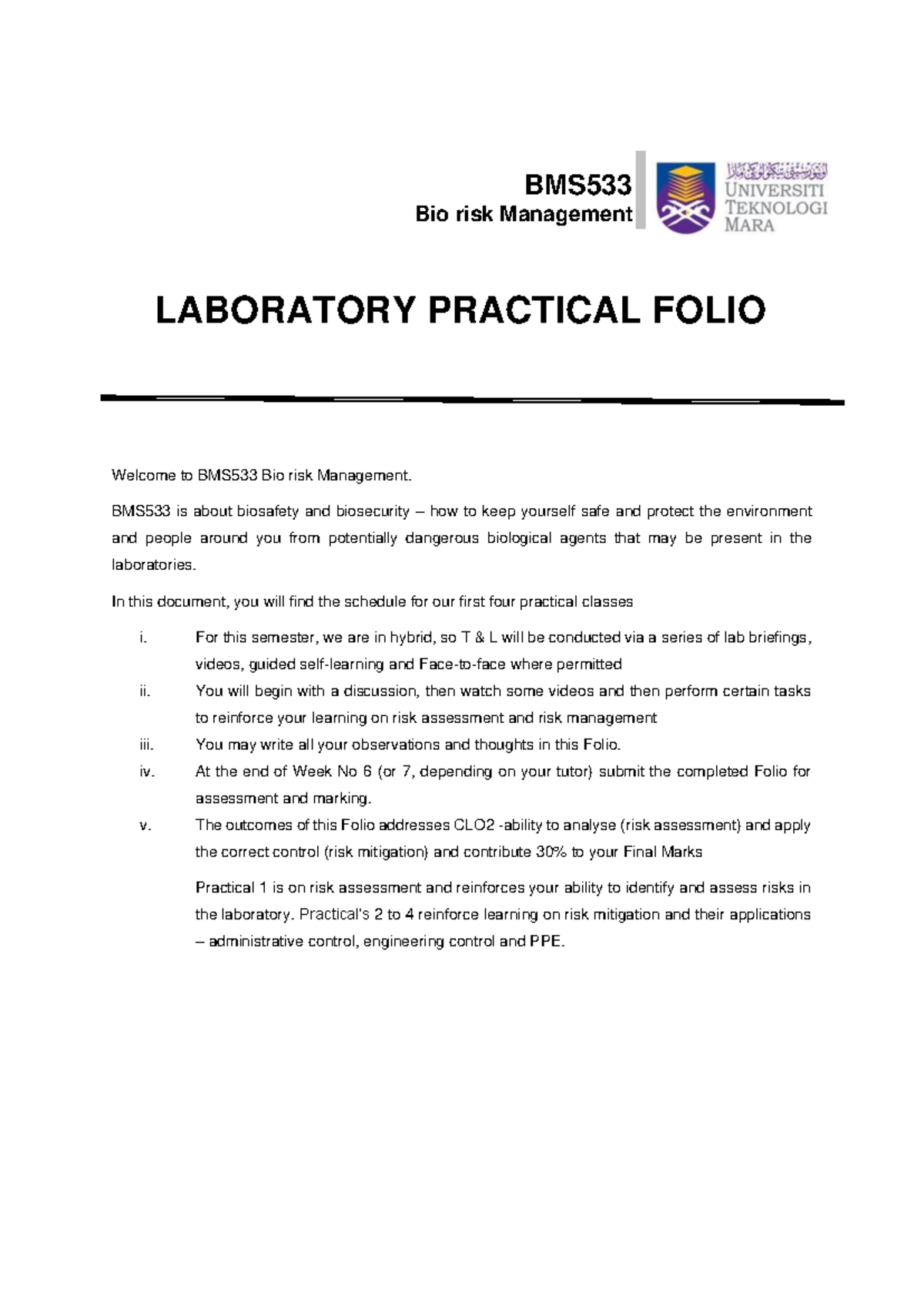 LAB REPORT BMS533 - LABORATORY PRACTICAL FOLIO Welcome to BMS533 Bio risk Management. BMS533 is ...