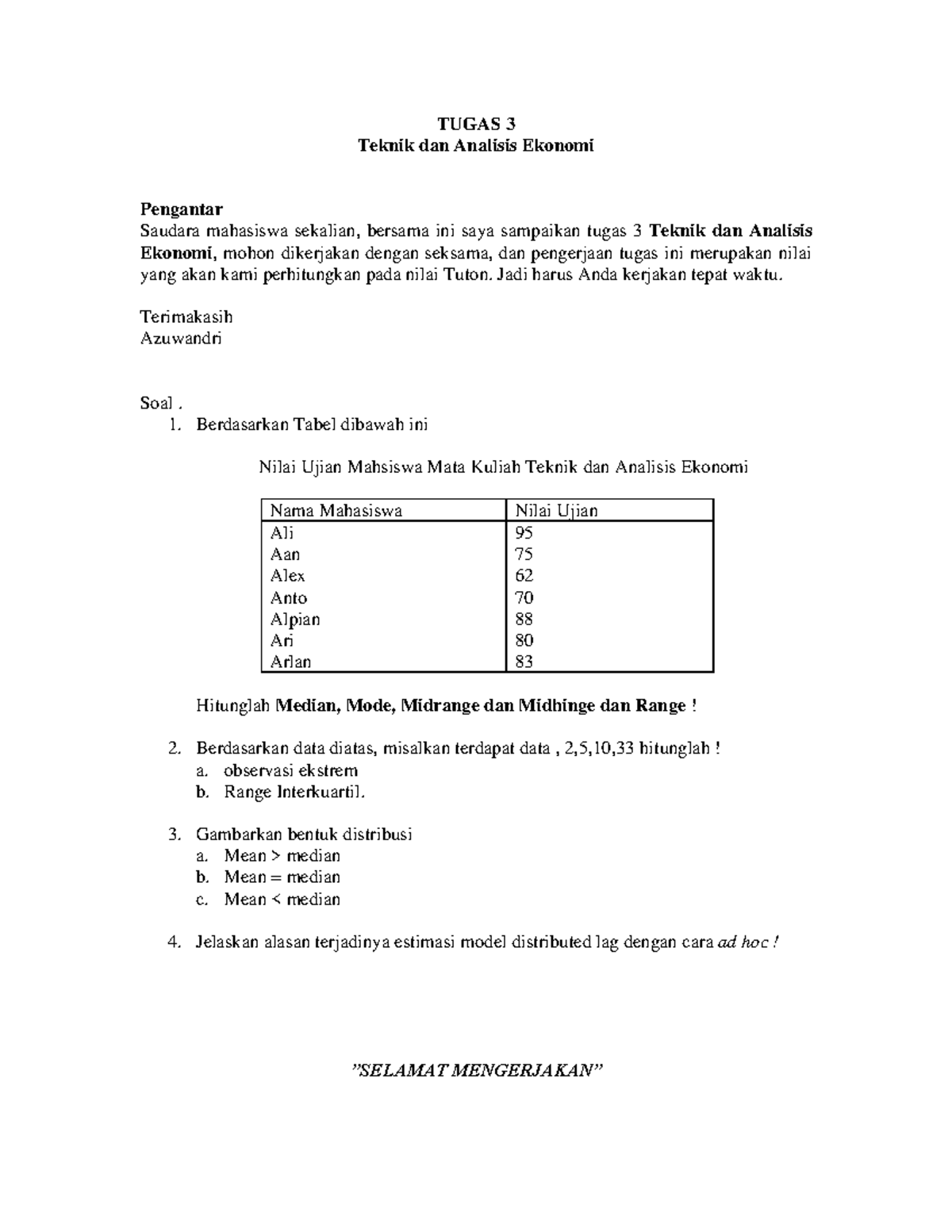 Tugas 3 teknik dan analisa ekonomi - TUGAS 3 Teknik dan Analisis Ekonomi Pengantar Saudara ...