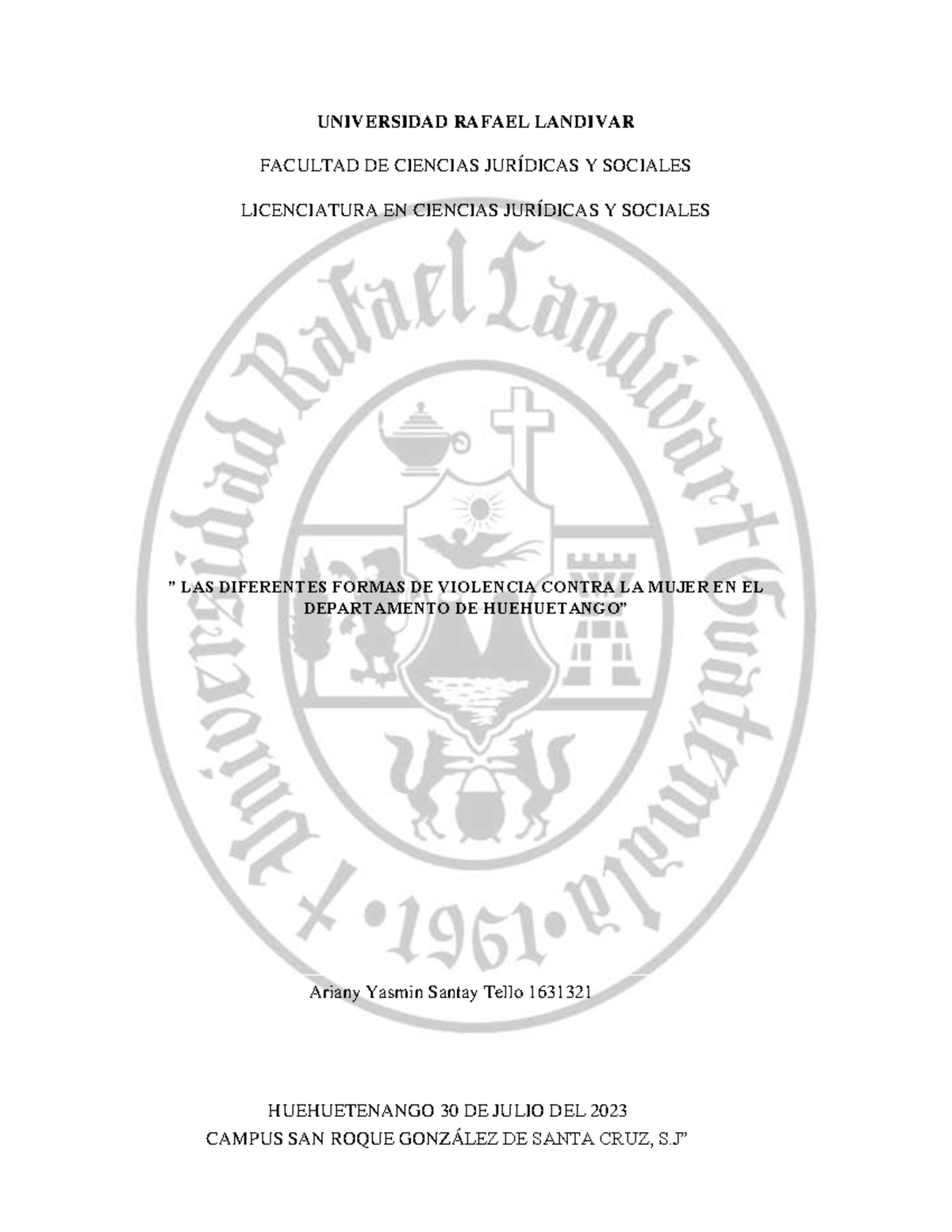 Final correcciones - UNIVERSIDAD RAFAEL LANDIVAR FACULTAD DE CIENCIAS JURÍDICAS Y SOCIALES - Studocu