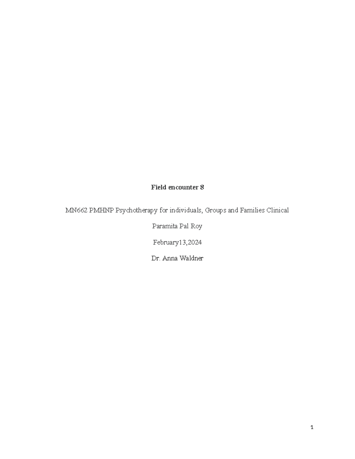 PPal Roy Unit 8 MN662 clinical,SOAP note - Copy - Field encounter 8 ...