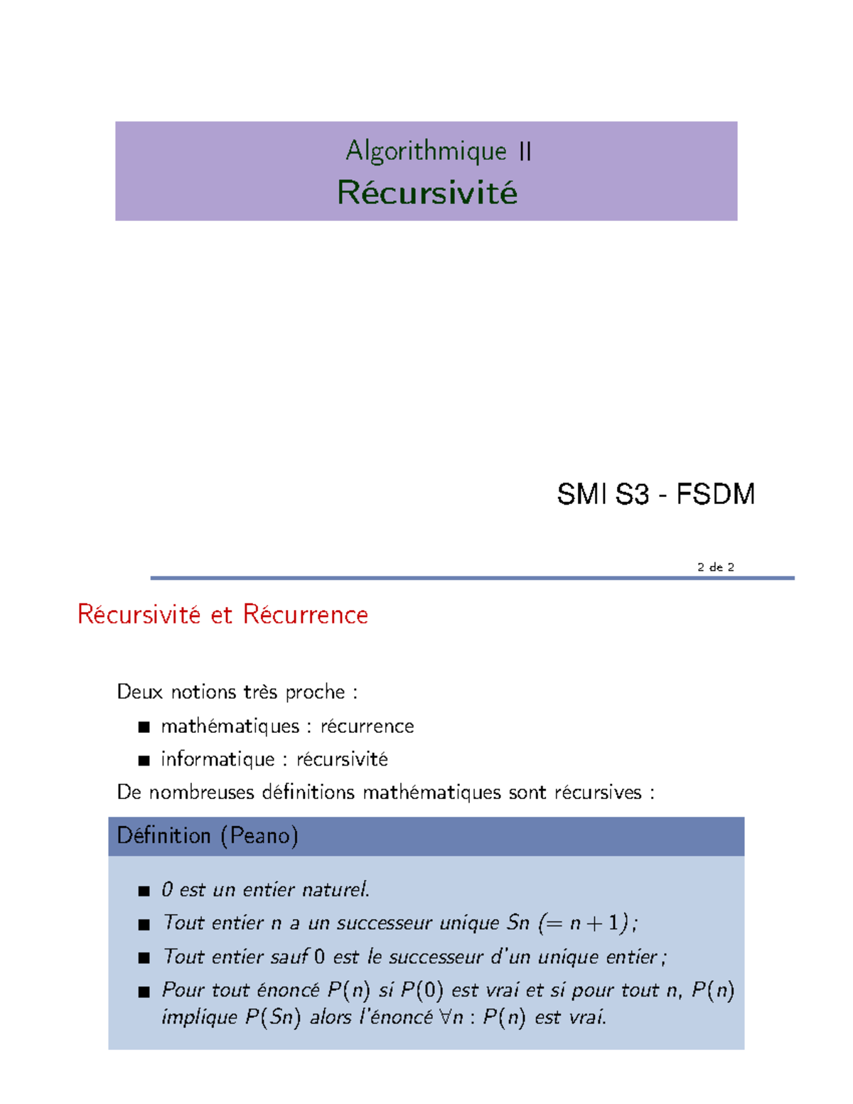 Algorithmique II Récursivité - AlgorithmiqueI I Récursivité ####### II SMI S3 - FSDM 2 de 2 ...