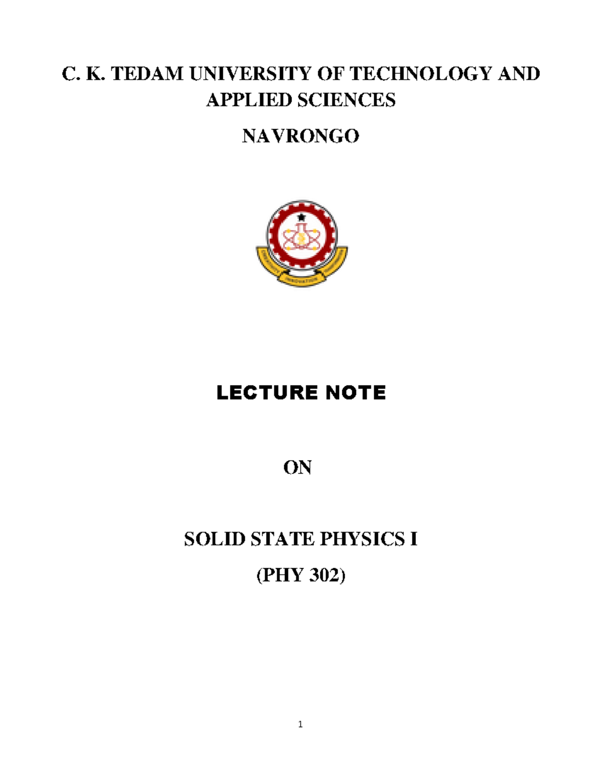 Final Lecture NOTE ON Solid State Physics I ON SEPT 1 2022 - C. K. TEDAM UNIVERSITY OF ...