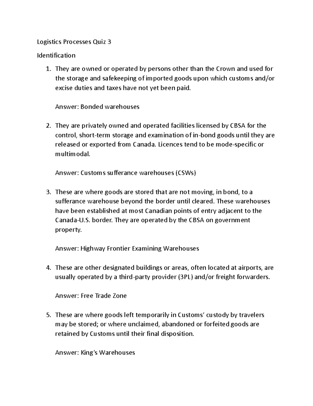Logistics Processes Quiz 3 - They are owned or operated by persons ...