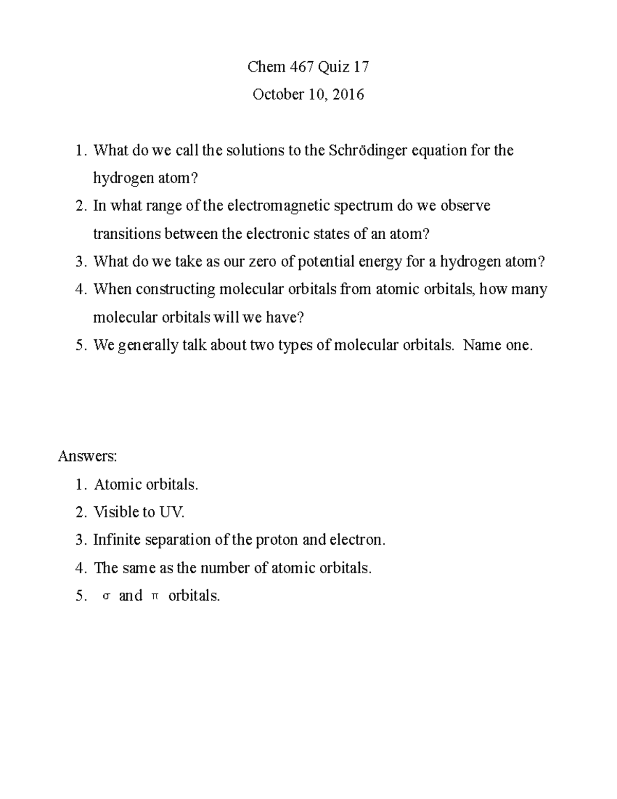 Quiz 17 - Help - Chem 467 Quiz 17 October 10, 2016 1. What do we call ...