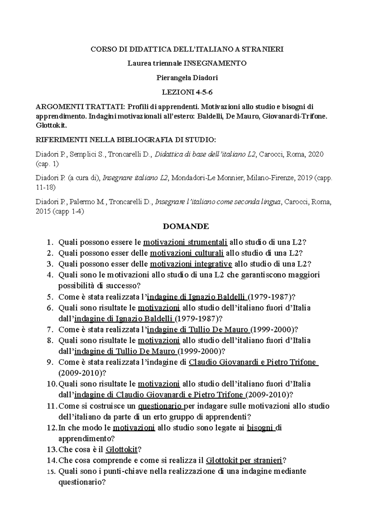 Domande lezioni 4-5-6 indagini - CORSO DI DIDATTICA DELL’ITALIANO A ...