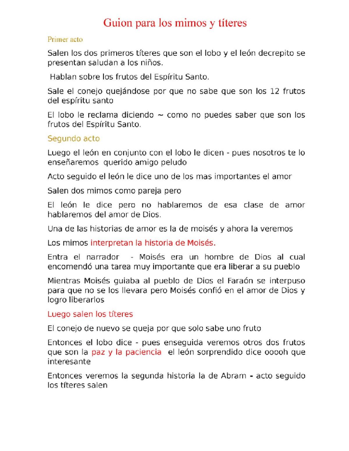 Mimodrama - Guion para los mimos y títeres Primer acto Salen los dos primeros títeres que son el ...