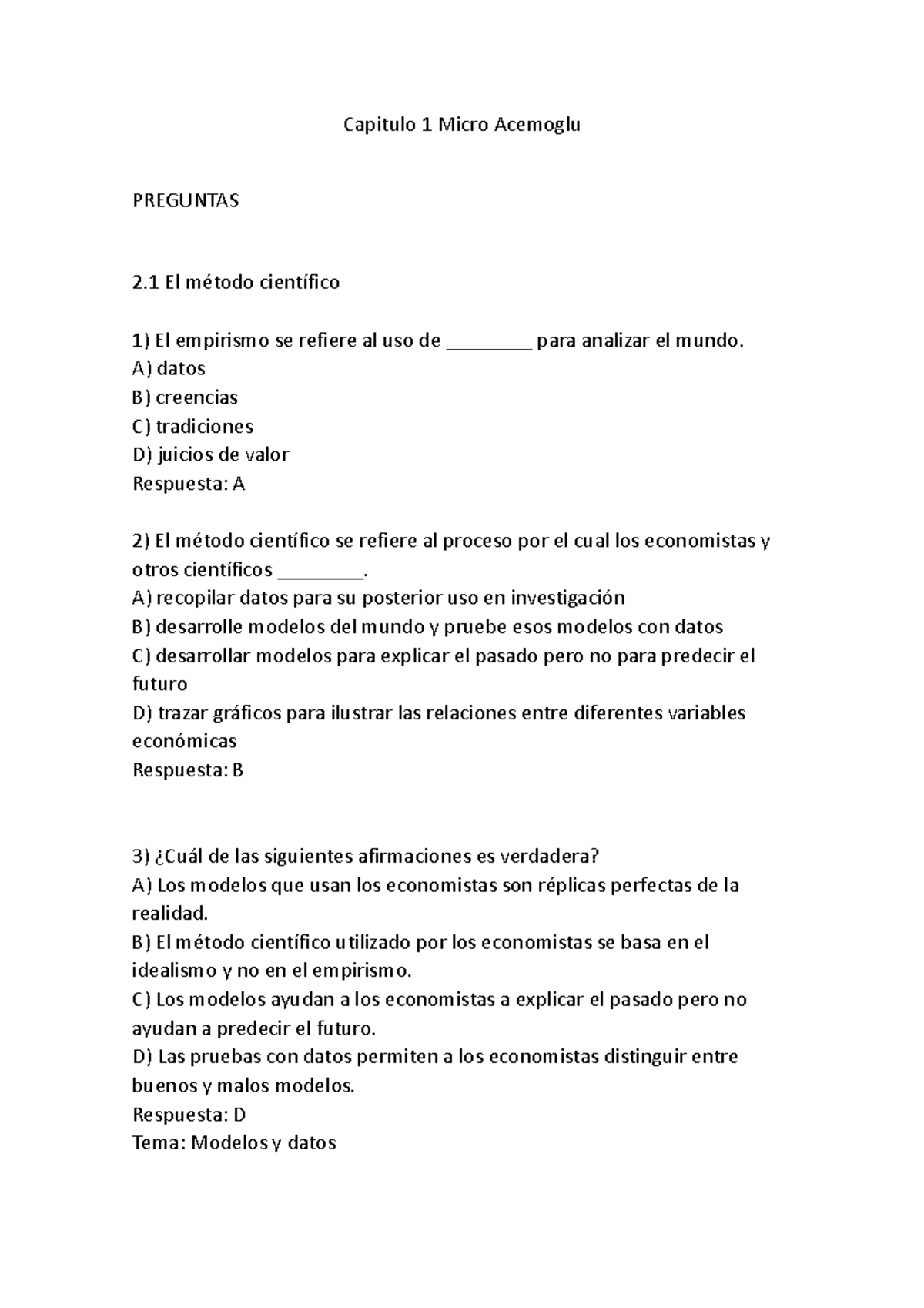 Capitulo 1 Micro Acemoglu - Capitulo 1 Micro Acemoglu PREGUNTAS 2 El método científico El ...
