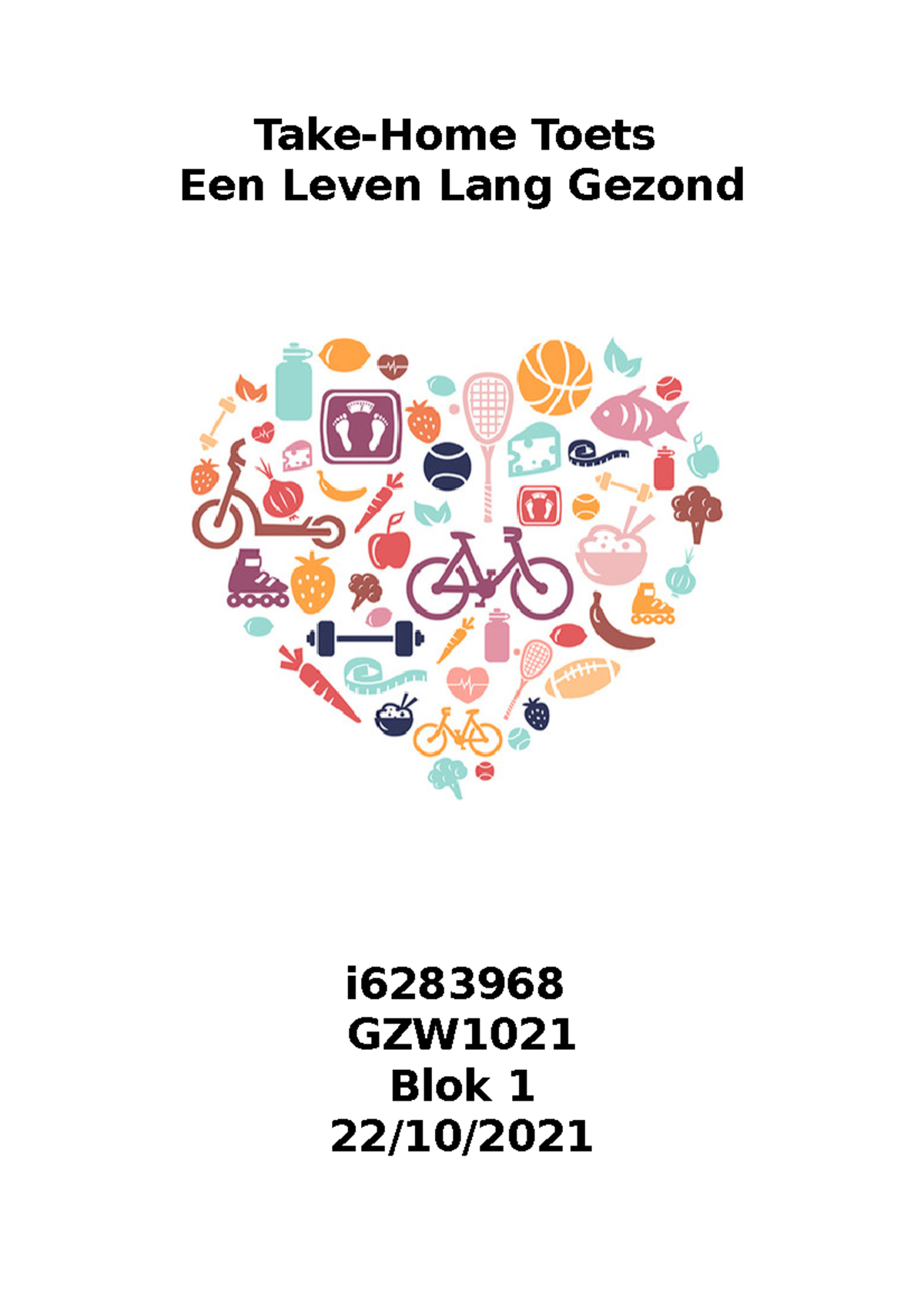 Take-Home toets Blok 1 - Take-Home Toets Een Leven Lang Gezond i GZW ...