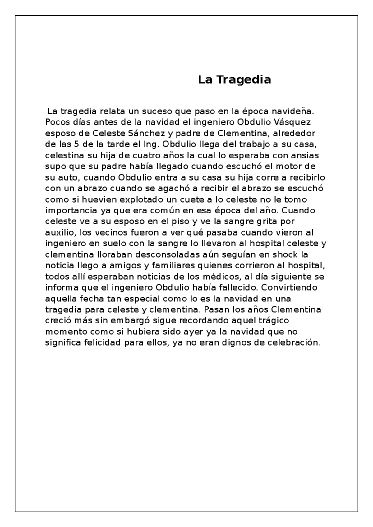 La Tragedia Tarea La Tragedia La Tragedia Relata Un Suceso Que Paso