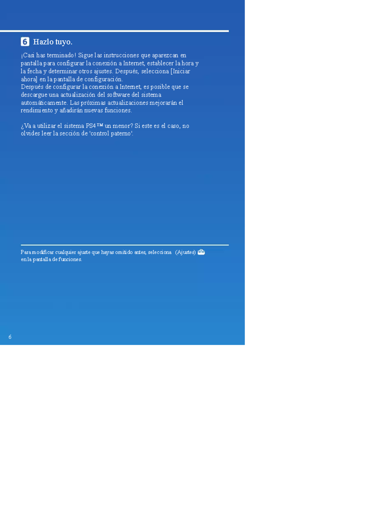 Manual de usuario Sony PS4 (Español - 18 páginas) 5 - Hazlo tuyo. ¡Casi ...
