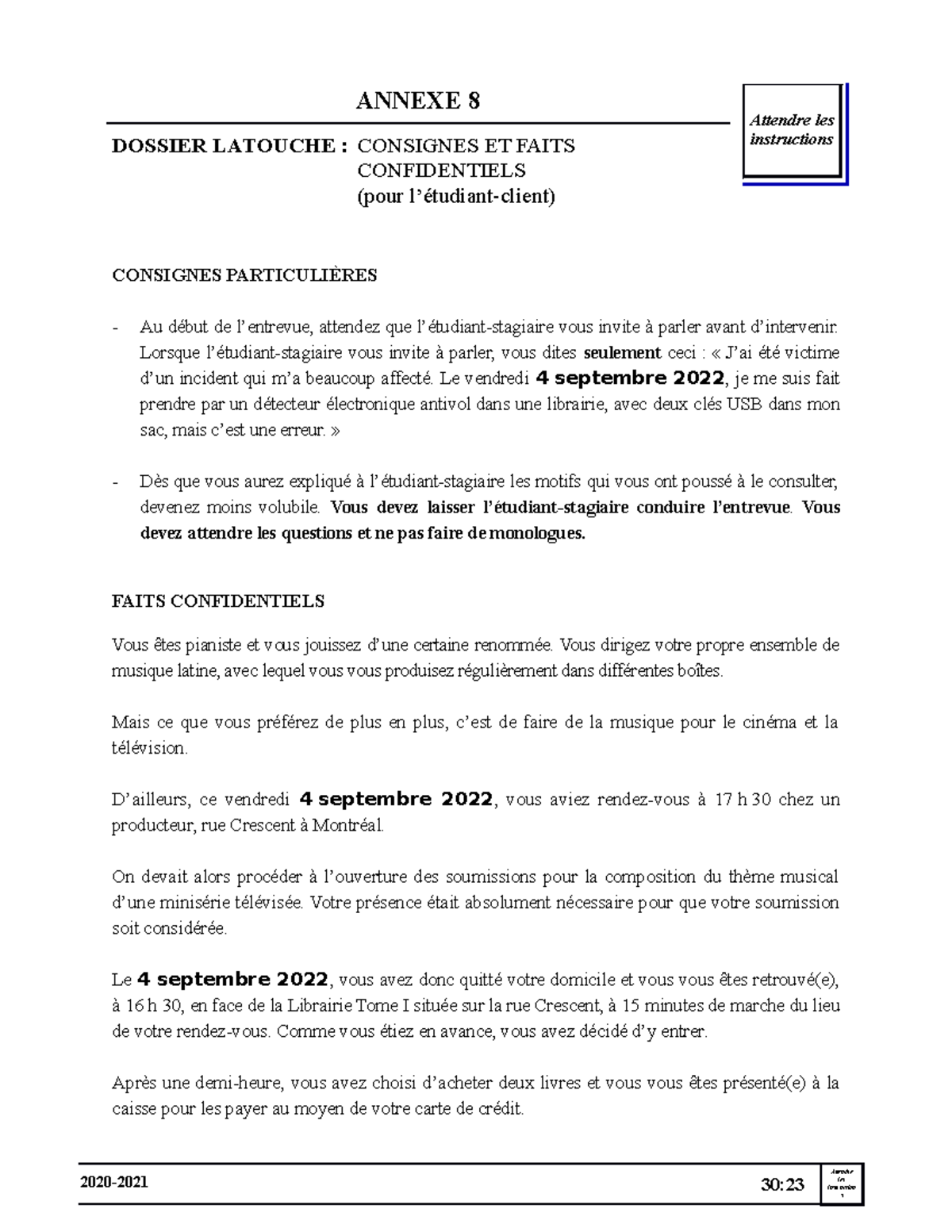 Annexe 8 - Dossier Latouche - Consignes et faits confidentiels (pour l'étudiant-client) - ANNEXE ...