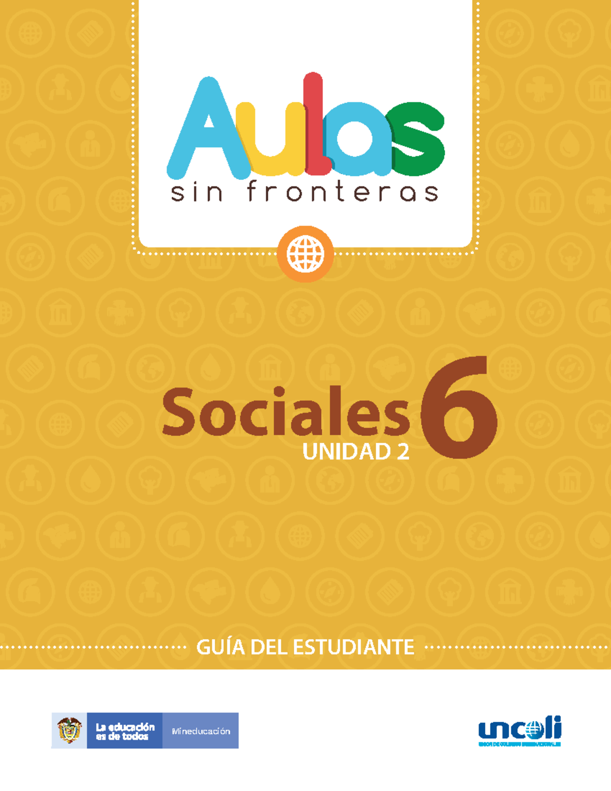 SOC 6 bimestre 2 - s i n f r o n t e r a s ####### GUÍA DEL ESTUDIANTE ...