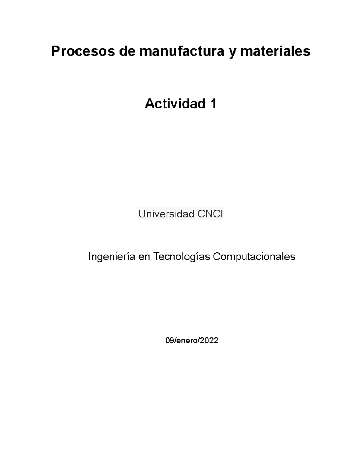 Actividad 1 Procesos de manufactura y materiales - Procesos de manufactura y materiales ...
