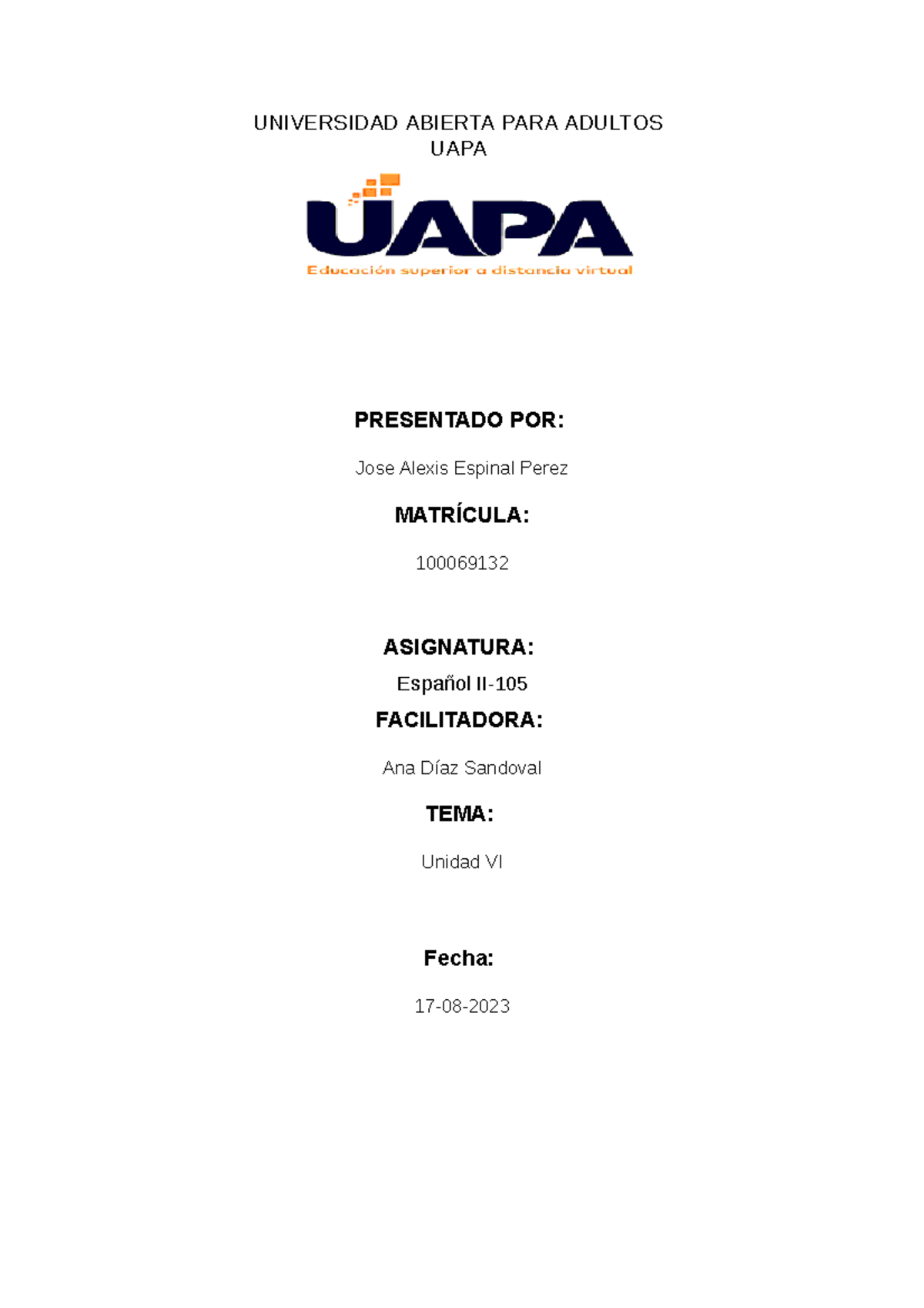 Unidad VI Lista - SSSS - UNIVERSIDAD ABIERTA PARA ADULTOS UAPA ...