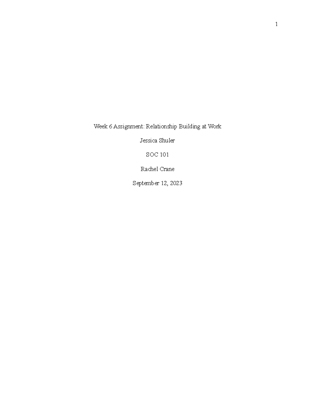 SOC101 Week6 Assignment - Week 6 Assignment: Relationship Building at Work Jessica Shuler SOC ...