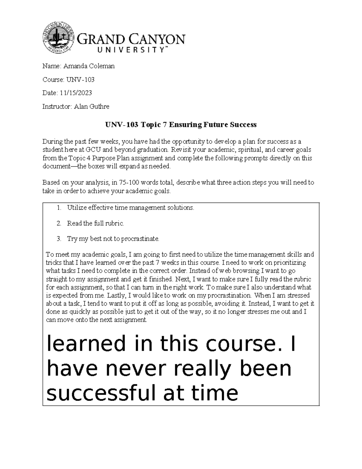 UNV 103 RS T7 Reflection - Name: Amanda Coleman Course: UNV- Date: 11 ...