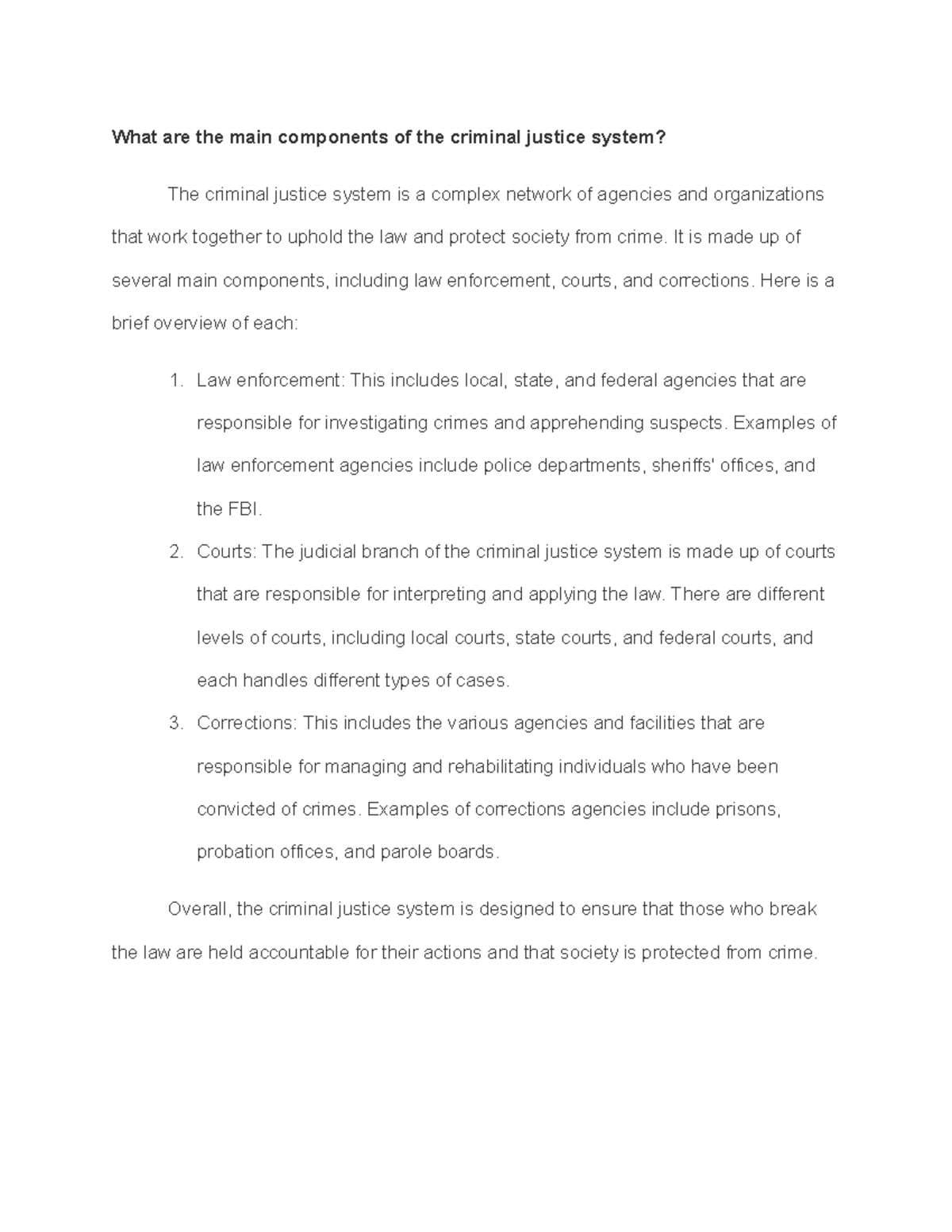 Week 1 question and answer ex 3 - What are the main components of the ...