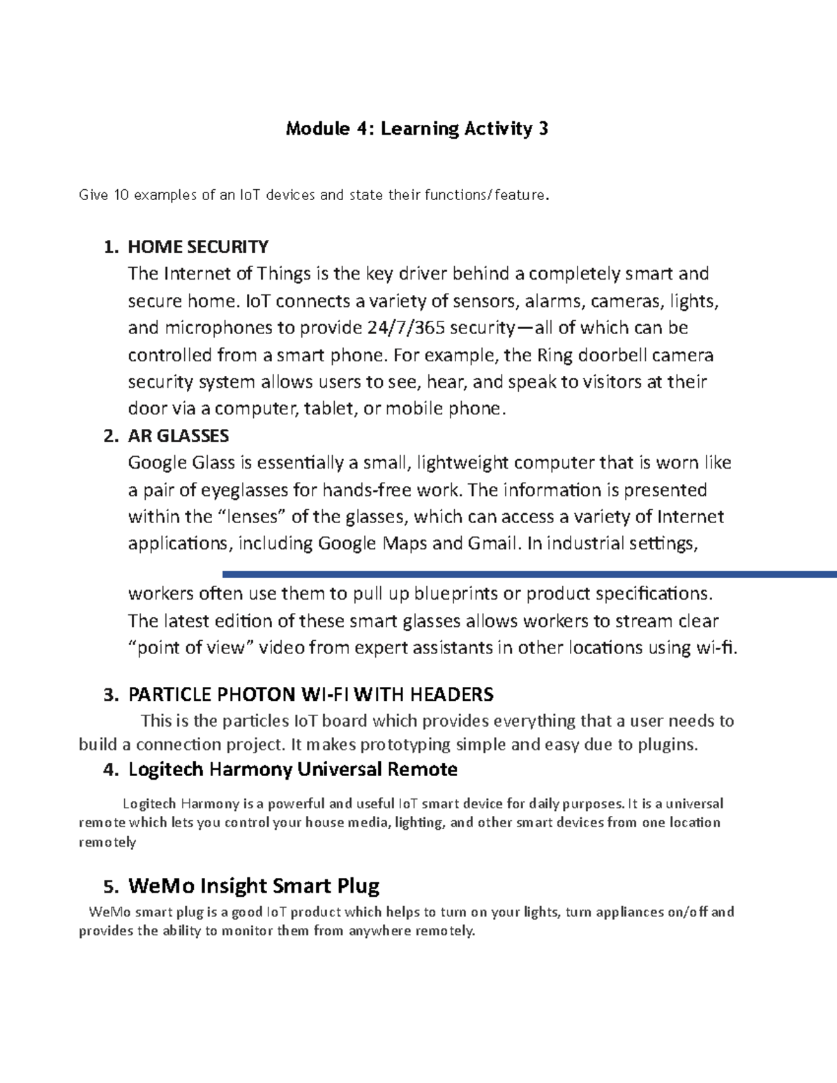 Module 4 IT ERA - Module 4: Learning Activity 3 Give 10 examples of an IoT devices and state ...